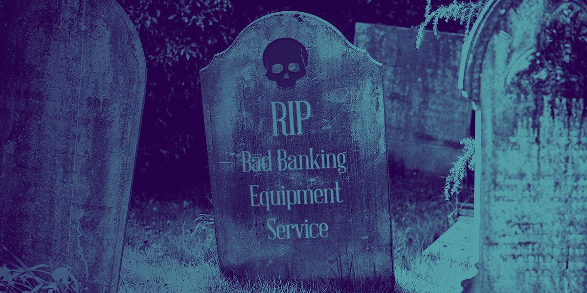 Bad Banking Equipment Service is Dead, Try This Smart Service Strategy